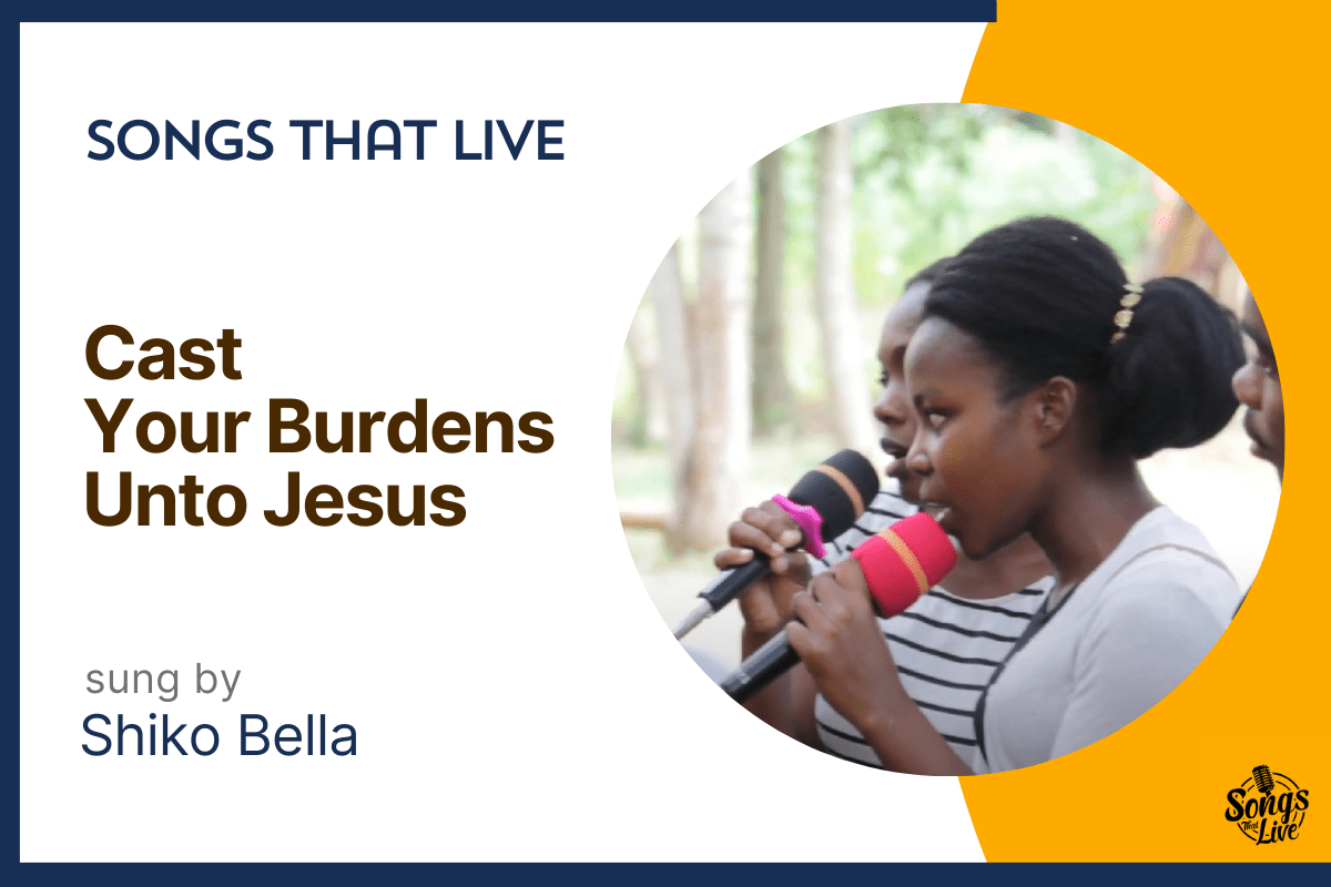 Cast Your Burdens Unto Jesus For He Cares For You | Lyrics